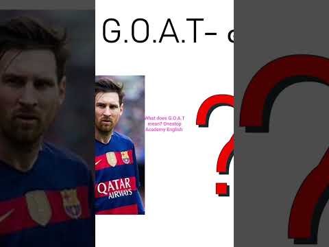 What does popular word G.O.A.T mean?