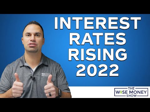 Interest Rates Rising - What Does It Mean For You?