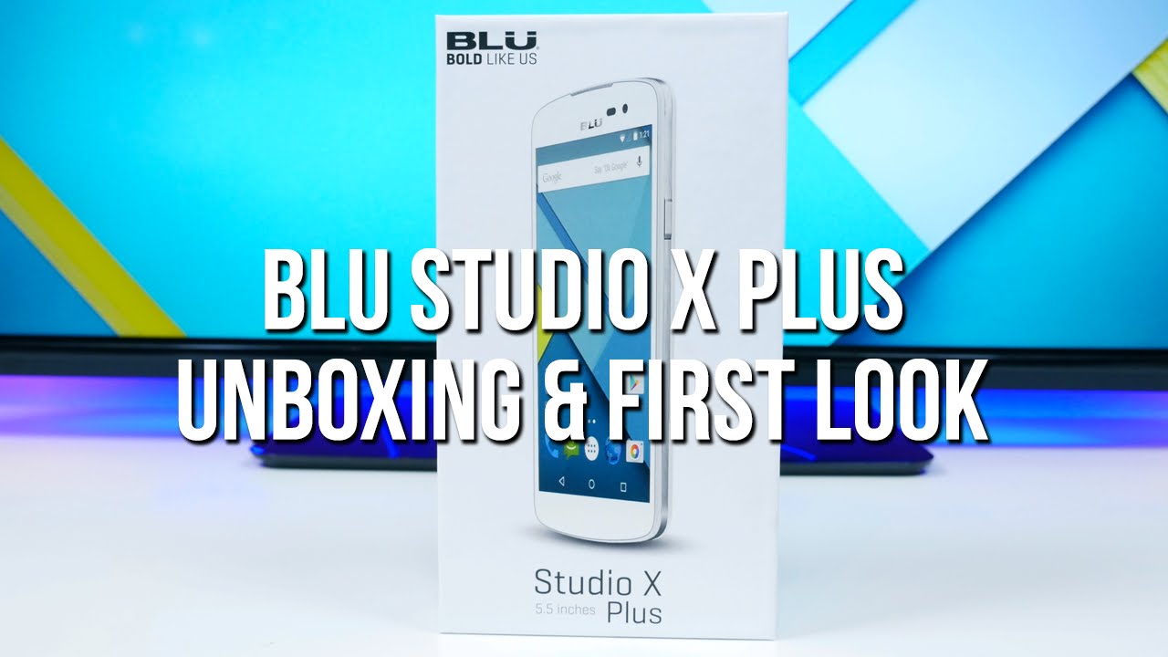 BLU Studio X Plus unboxing and first look