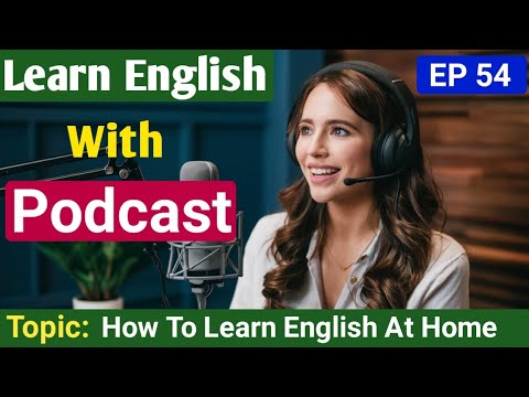 How To Learn English At Home | Learn English With Podcast Conversation | English Podcast