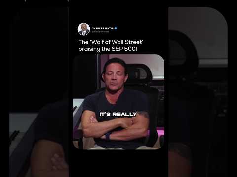 The 'Wolf of Wall Street' praising the S&P 500!
