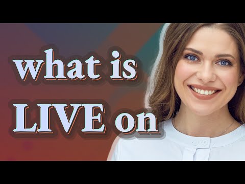 Live on | meaning of Live on