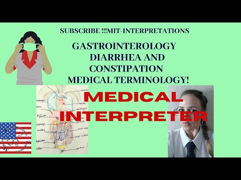 MEDICAL TERMINOLOGY/Gastroenterology/ medical interpreter/Health problem related to digestive tract