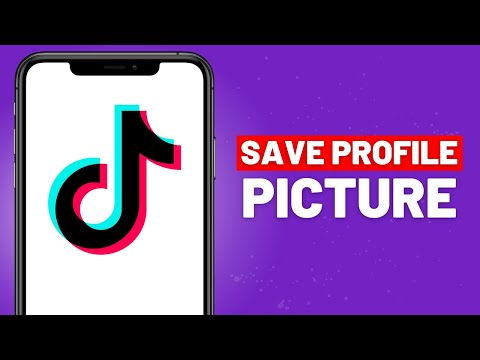 How to Save Profile Picture on TikTok - Updated 2023