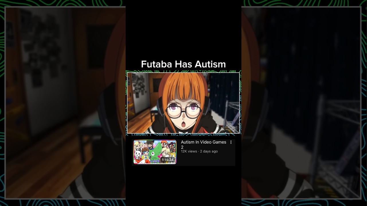 Futaba Has Autism