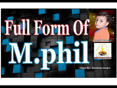 full form of Mphil Full Form हिंदी में Mphil का क्या अर्थ है ? ONLY FOR Sarkari Nokari(सरकारी नौकरी)