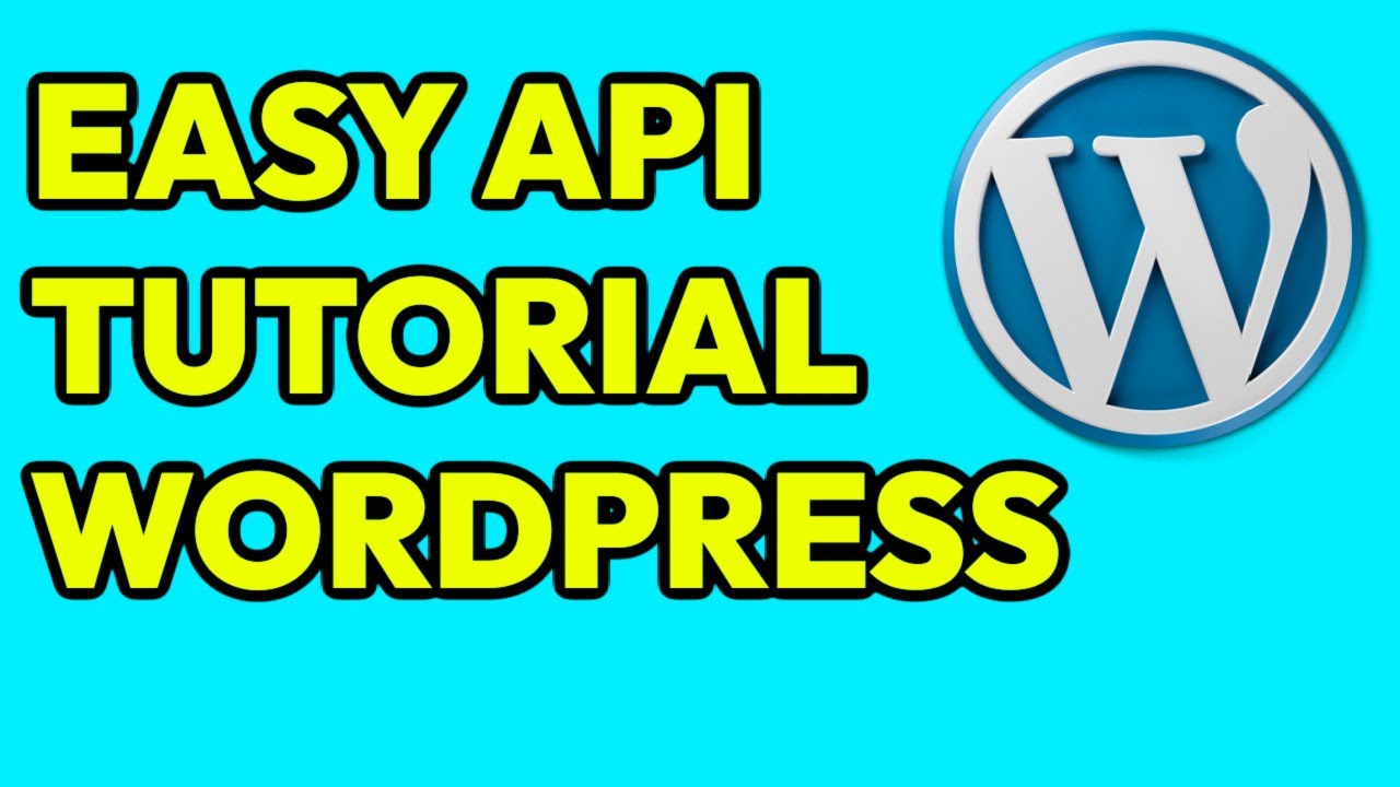 How To WordPress API Integration 2024