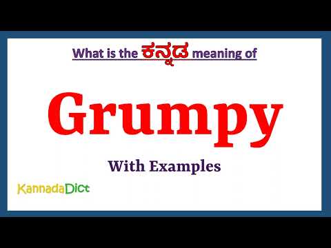 Grumpy Meaning in Kannada | Grumpy in Kannada | Grumpy in Kannada Dictionary |