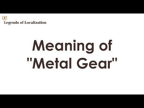 Meaning & Definition of "Metal Gear" (English and Japanese versions)