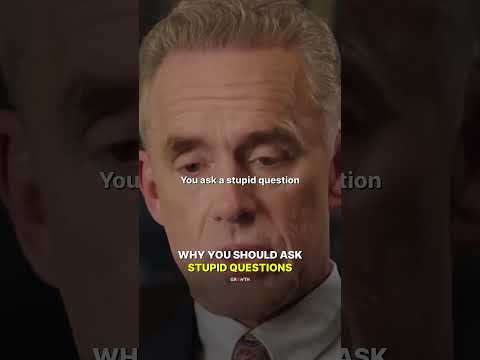 Why You Should Ask STUPID QUESTIONS.