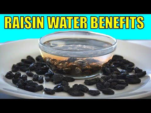18 BLACK RAISIN WATER BENEFITS : What Happens to Your Body If You Drink Raisin Water Everyday