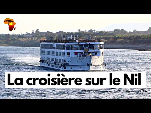 La croisière sur le Nil : l'une des expériences incontournables en Égypte