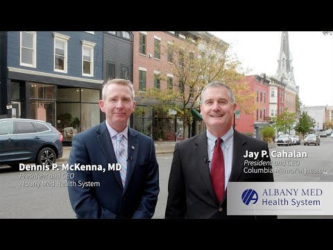 Albany Med and Columbia Memorial Health: People you know. Care you trust.