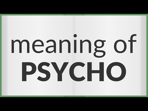 Psycho | meaning of Psycho