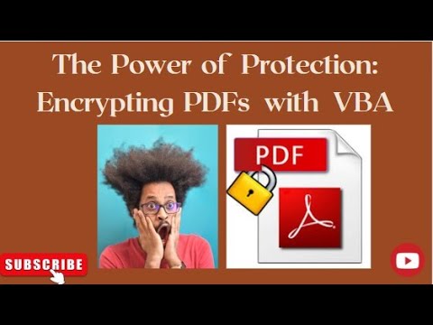 The Power of Protection: Encrypting PDFs with VBA. #Excel #VBA and #sql