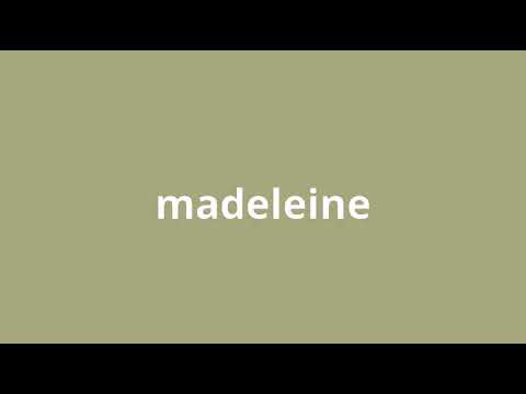 what is the meaning of madeleine