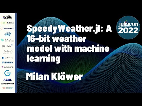 SpeedyWeather.jl: A 16-bit Weather Model with Machine Learning | Milan Klöwer | JuliaCon 2022