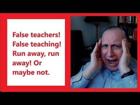 Riddle Me This: When Is a False Teacher Not a False Teacher ...