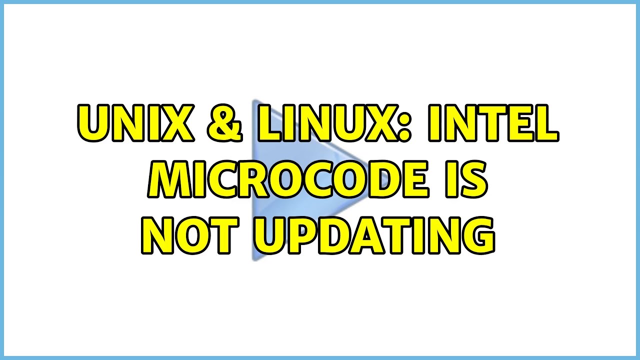 Unix & Linux: Intel microcode is not updating