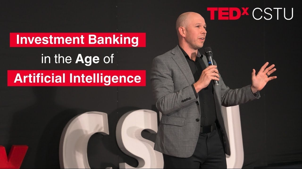 Investment Banking in the Age of Artificial Intelligence | Shawn Flynn | TEDxCSTU