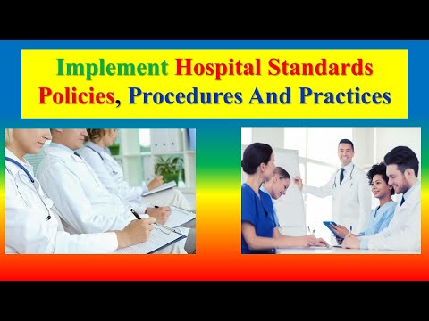 IMPLIMENTS HOSPITAL STANDARDS AND POLICIES - Nursing Management