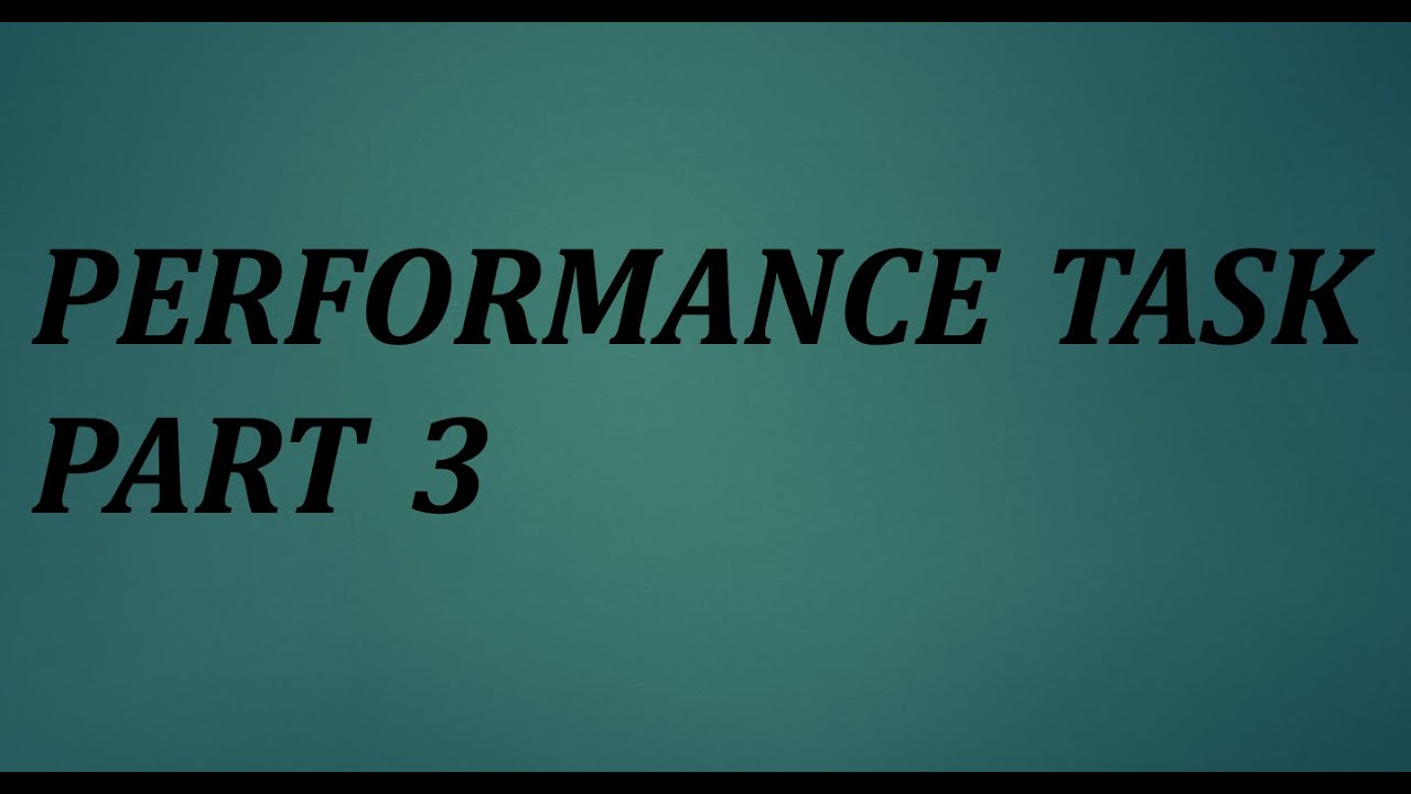Performance Task Part 1      B1 LEVEL