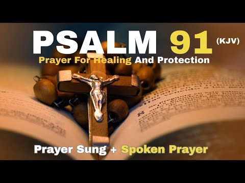 Psalm 91 Prayer for Protection || Bible Psalm 91 || Psalm 91 Morning Prayer || Christian Prayer Song