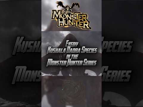 Every Kushala Daora Species | Monster Hunter