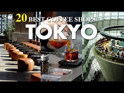 BEST 20 MUST-VISIT ULTIMATE COFFEE SHOPS IN TOKYO,JAPAN|Japan Travel Guide 2025