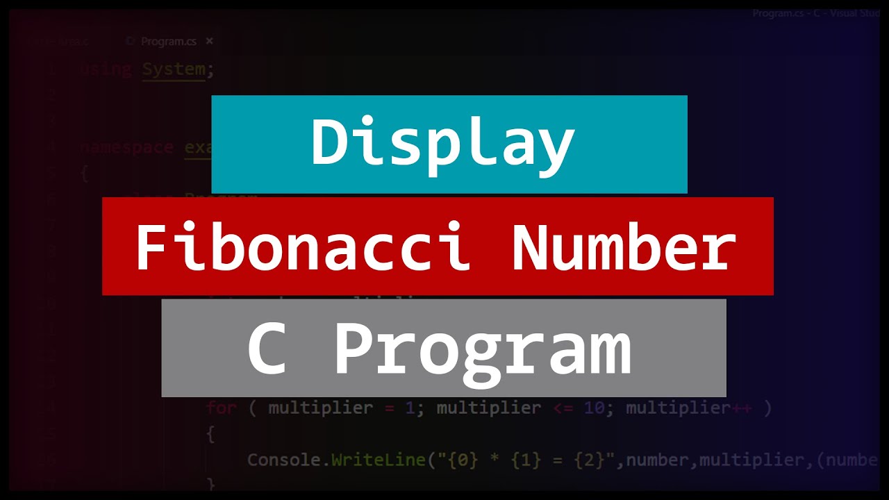C Program to Display Fibonacci Number Series
