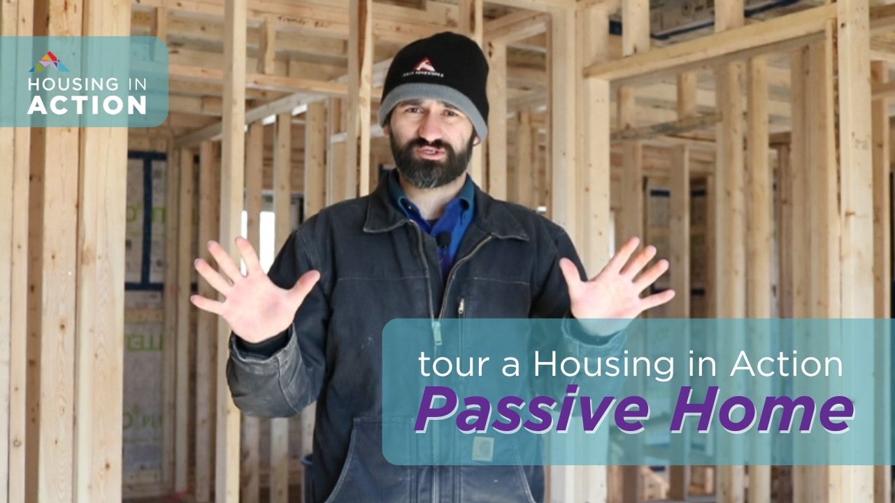 Tour a Passive House with Housing in Action!