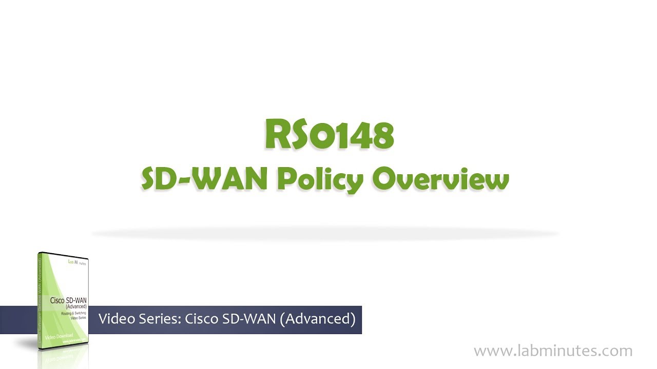 LabMinutes# RS0148 - SD-WAN Policy Overview