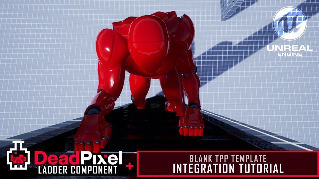 UE4 Advanced Ladder Climbing Component Integration Tutorial (v1.0)