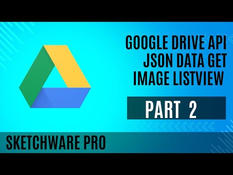 how to get google drive images using google drive Api json listview in sketchware Part 2
