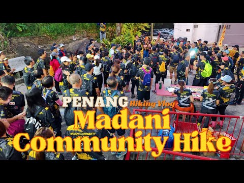 PENANG | Madani Community Hike 2025 (23/3/2025) 4K