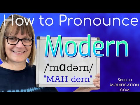 How to Pronounce Modern