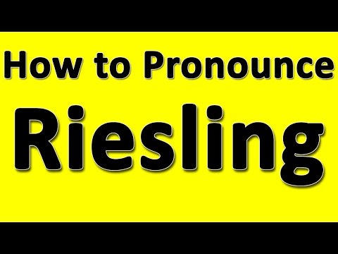 How to Pronounce Riesling