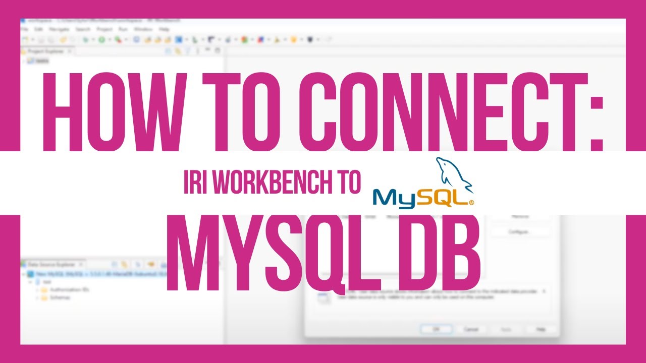 How to Connect: MySQL DB to IRI Workbench