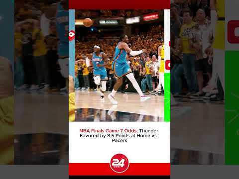 Game 7 NBA Finals Odds: Thunder HUGE Favorites vs. Underdog Pacers!