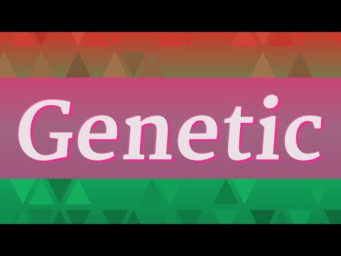 GENETIC pronunciation • How to pronounce GENETIC