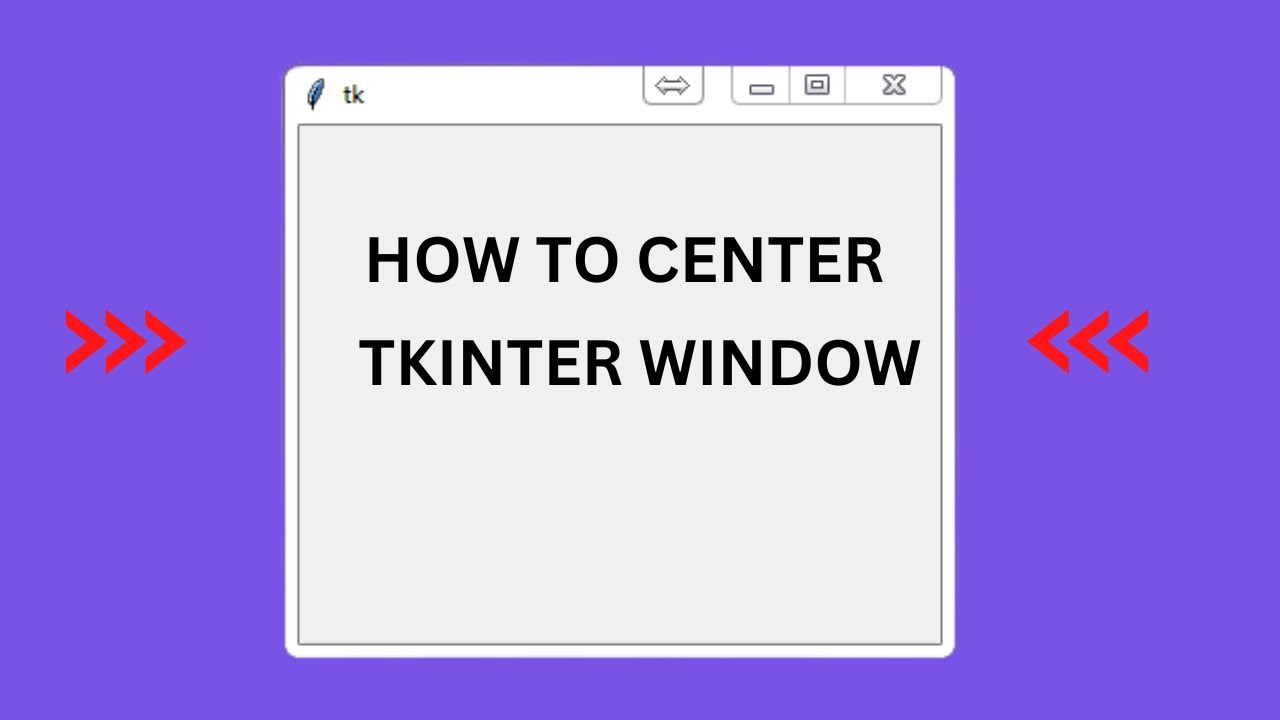 Learn How to Center Your Tkinter Window Like a Pro 