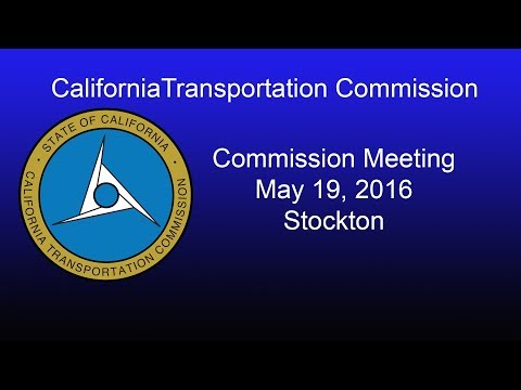 California Transportation Commission Meeting 5/19/16
