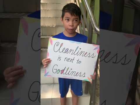 Cleanliness is next to Godliness | Maka Diyos, Maka-tao at Makakalikasan