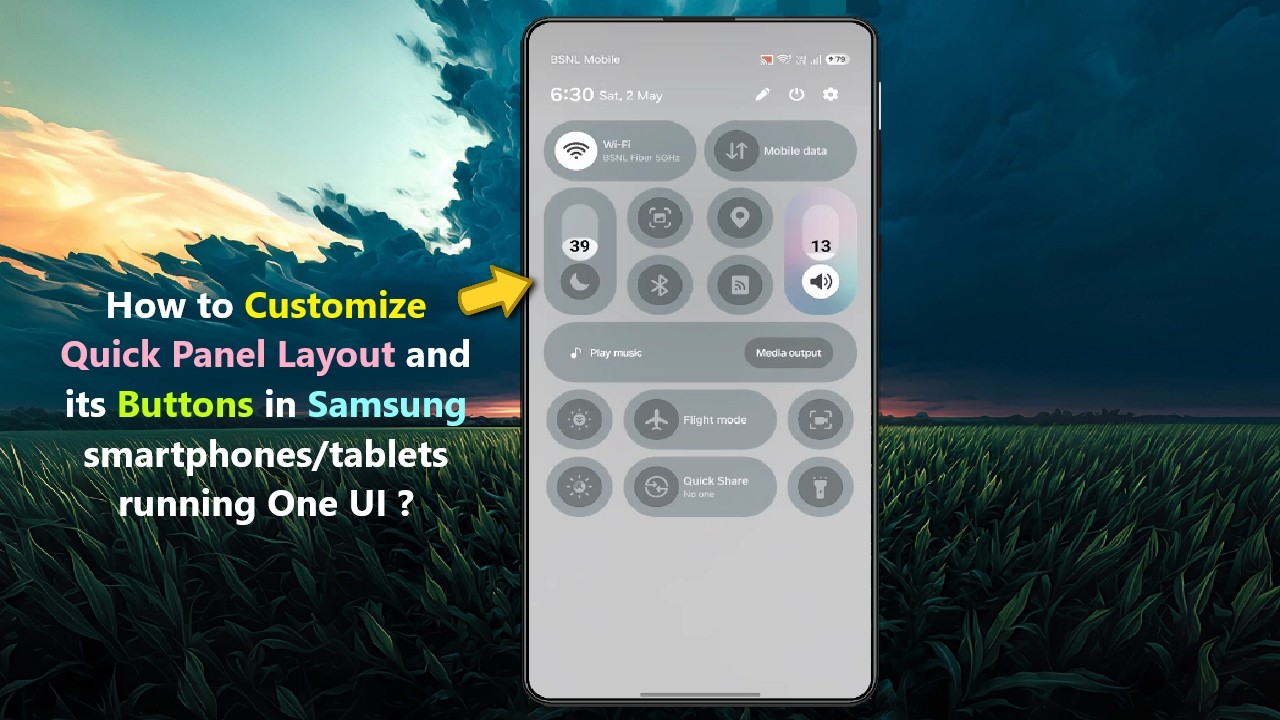 How to Customize Quick Panel Layout and its Buttons in Samsung smartphones/tablets running One UI ?