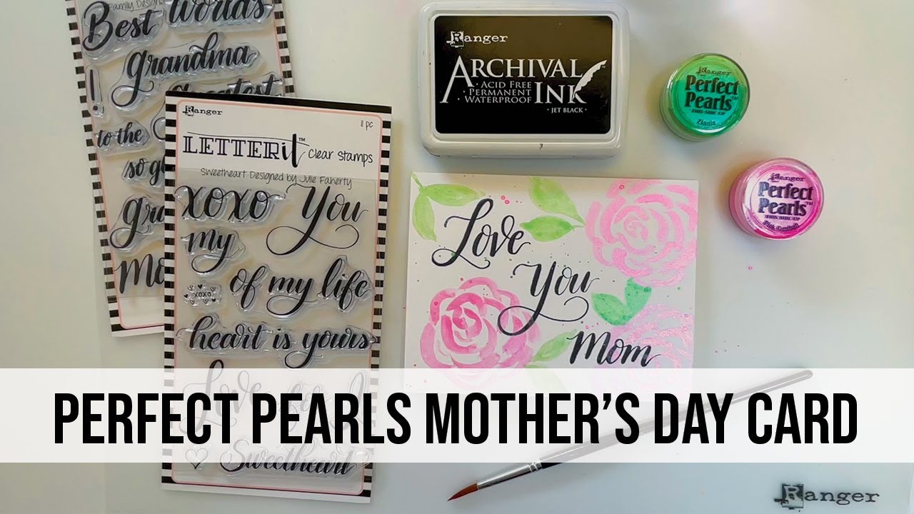 Perfect Pearls Mothers Day Card - EASY!