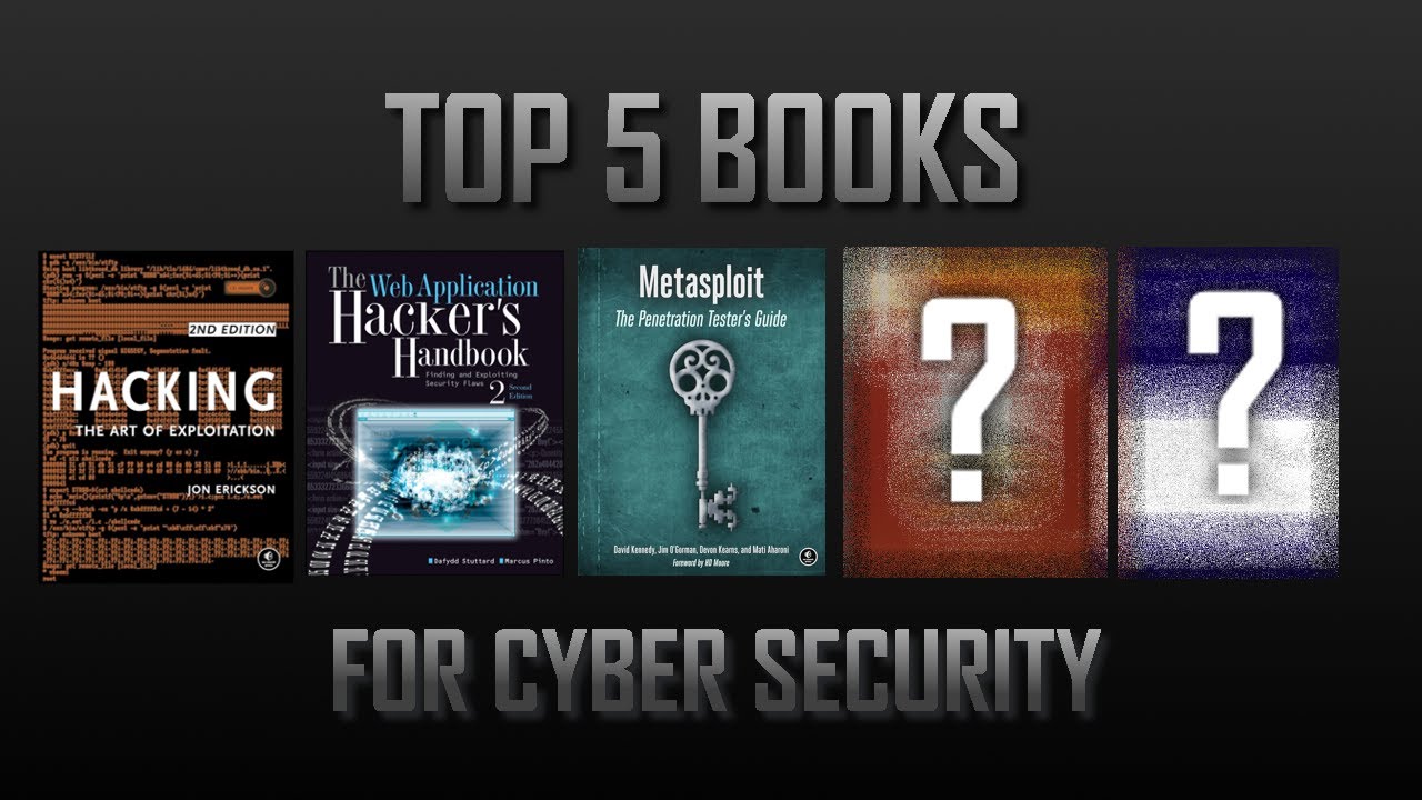 Top 5 Cyber Security Books You NEED to Read