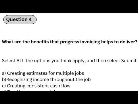 QBO Level 1 - S5 | Q4: What are the benefits that progress invoicing helps to deliver?