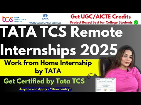 TATA TCS Remote Internships 2025 | Work from Home & Get Certified by TCS πΌπ | Get AICTE/UGC Credits