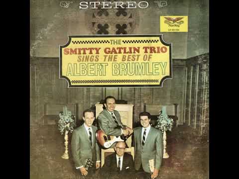 Smitty Gatlin Trio The Best Of Albert Brumley