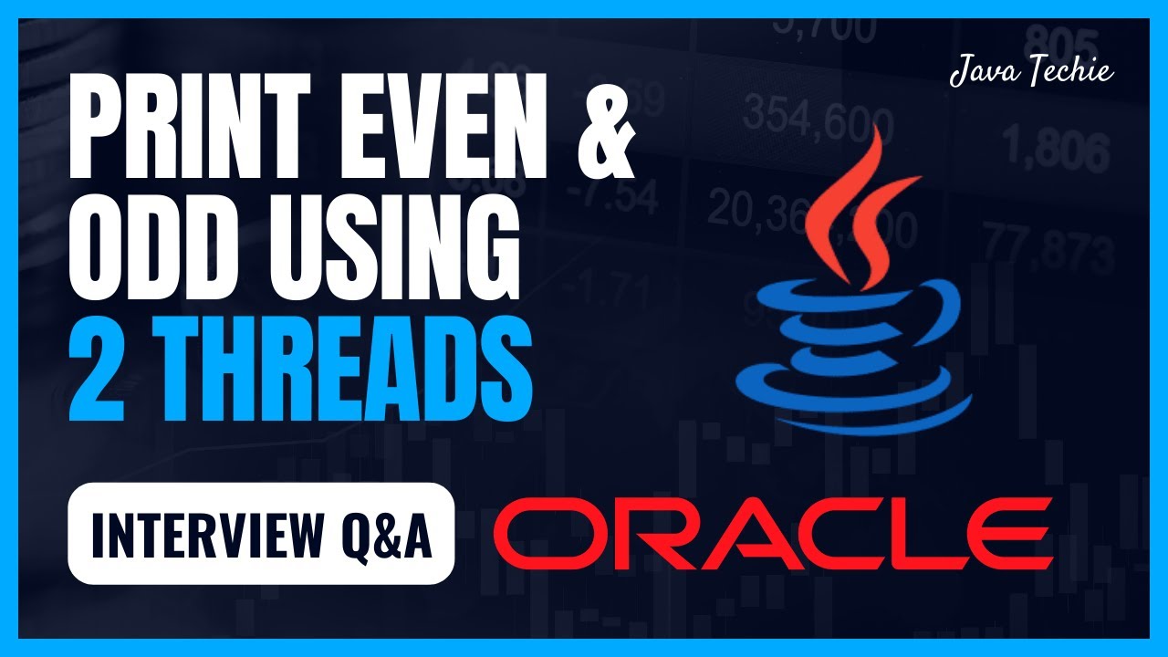 Java8  | Multithreading | 🔥 Asked in Oracle | Print Even & Odd Numbers Using 2 Thread  | JavaTechie